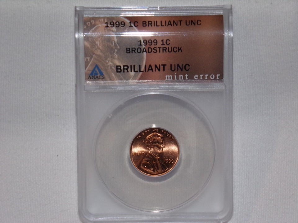 1999 ANACS MINT ERROR BROADSTRUCK BRILLIANT UNC Lincoln Memorial Penny ...