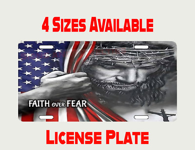Jesus - Faith Over Fear - Religious - God License Plate | eBay