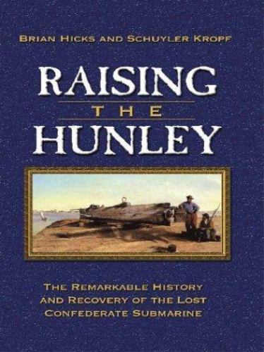 Raising the Hunley by Hicks, Brian 9780786249114| eBay