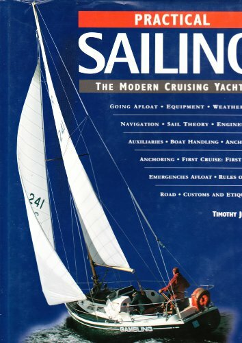 PRACTICAL SAILING THE MODERN CRUISING YACHT By Timothy Jeffery | eBay