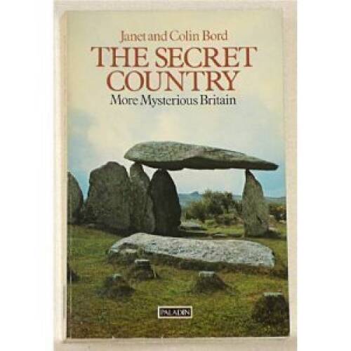 The Secret Country: More Mysterious Britain - Paperback By Bord, Janet ...