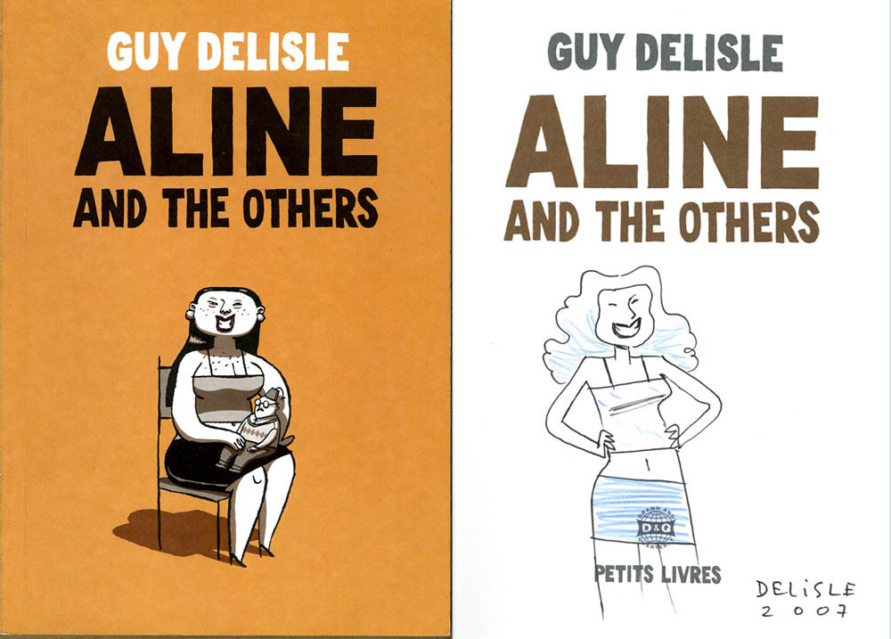 Guy Delisle SIGNED AUTOGRAPHED Aline and the Others +Sketch *RARE* SC ...