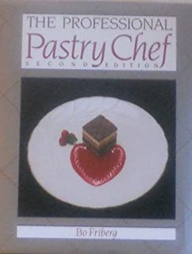 Professional Pastry Chef Hardcover Bo Friberg 9780442318932| eBay