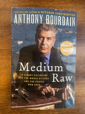 Medium Raw By Anthony Bourdain (2010 First Paperback Edition) SIGNED | eBay