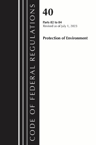 Office of the F Code of Federal Regulations, Title 40 (Taschenbuch) (US ...