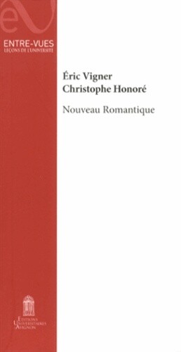 Nouveau romantique, Eric Vigner, Christophe Honore et Emmanuel Ethis | eBay