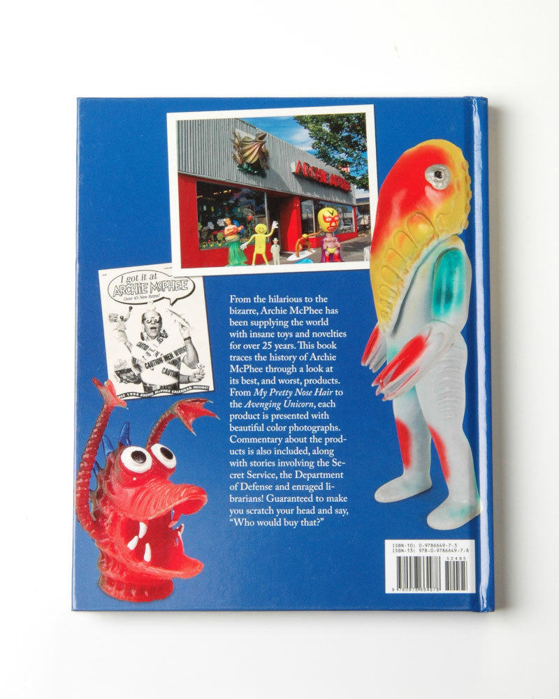 Who Would Buy This : The Archie McPhee Story by Mark Pahlow (2008 ...