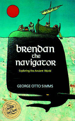 Brendan the Navigator: Exploring the Ancient World by George Simms ...