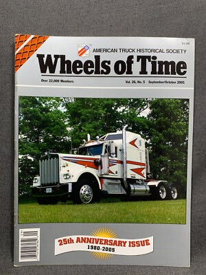 Wheels Of Time Magazine Trucks September October 2005 25th Anniversary ...