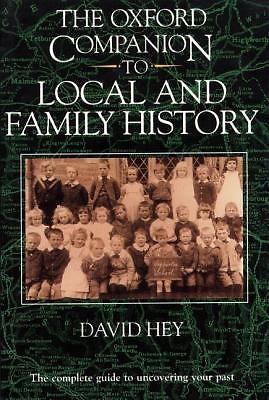 Oxford Companion to Local and Family History by David Hey (1996, Other ...