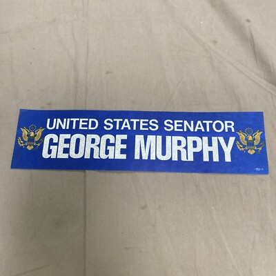 George Murphy United States Senator Bumper Sticker 1970 | eBay