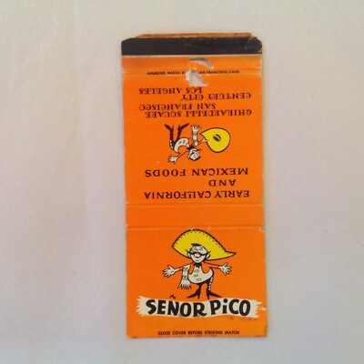 Vtg Matchbook Cover Senor Pico California Mexican Food San Francisco ...