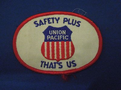 Vintage Union Pacific Safety Plus That's Us Embroidered Sew On Patch | eBay