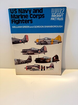 U.S. Navy and Marine Corps Fighters (WWII Aircraft Fact Files) (Trade ...