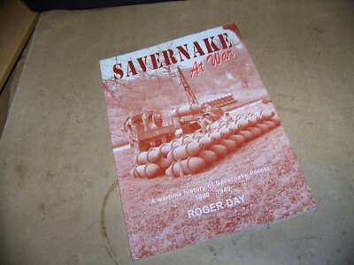 savernake at war History Book WW2 War Military SIGNED BY Author roger ...