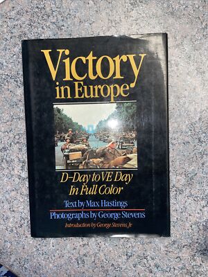 Victory over Europe : D-Day to VE Day by Max Hastings (1985, Hardcover ...
