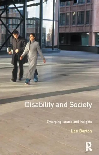 Disability and Society | Emerging Issues and Insights | Len Barton ...