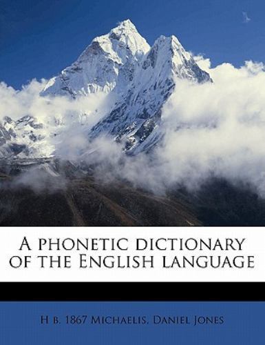 phonetic dictionary of the English Language by Daniel. Jones and H. B ...