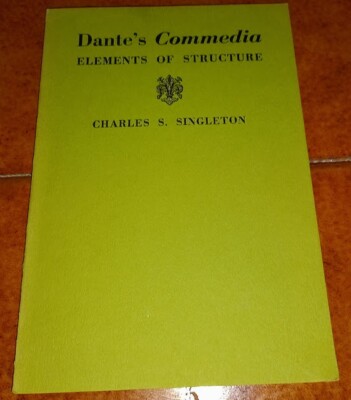 Charles S.Singleton DANTE'S Komödie Elements Of Structure Johns Hopkins ...