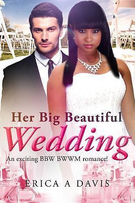 Her Big Beautiful Wedding : A Billionaire BWWM Marriage and Pregnancy ...