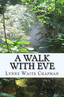 A Walk With Eve: Getting to know Forty Women of the Bible by Lynne ...