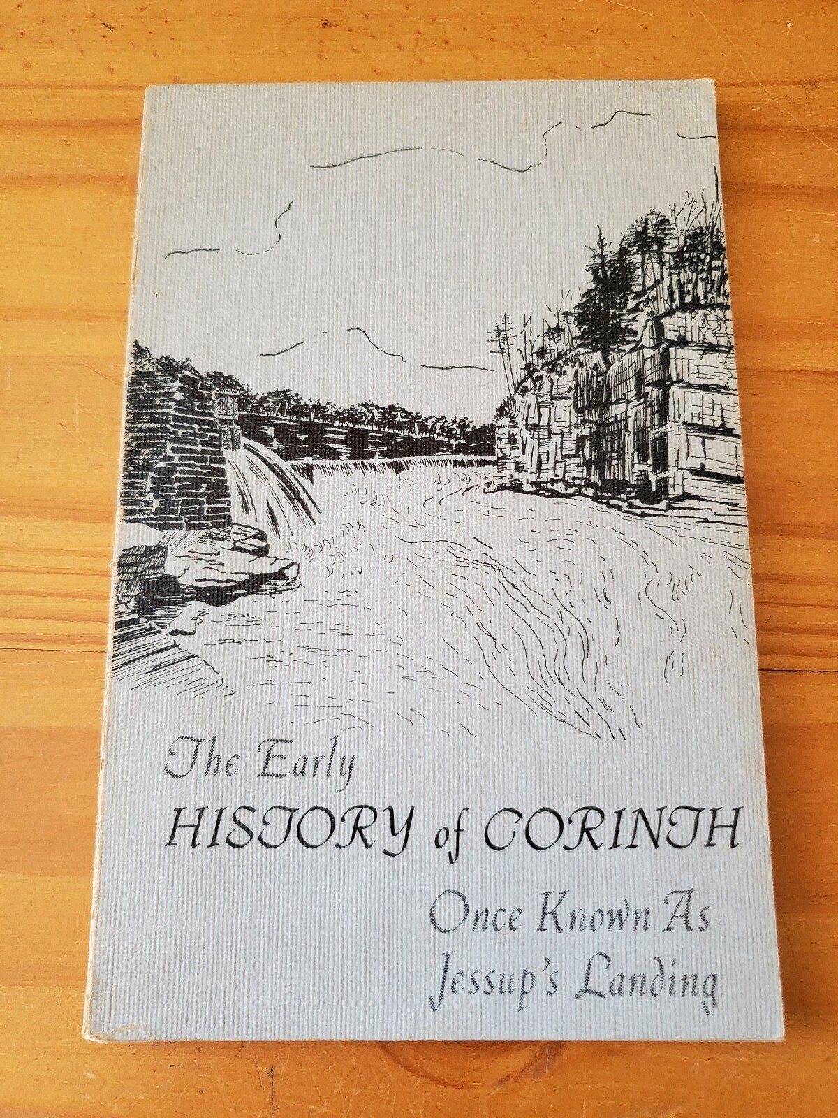 The Early History of Corinth, Once Known as Jessup's Landing 1959 ...