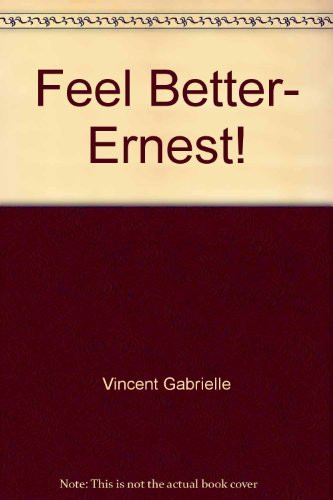 FEEL BETTER, ERNEST! By Gabrielle Vincent - Hardcover *Excellent ...