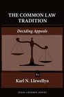 The Common Law Tradition: Deciding Appeals by Karl N Llewellyn: New ...