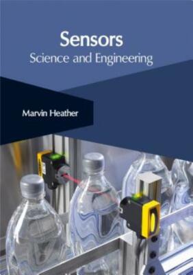 Sensors: Science and Engineering 9781632406187| eBay