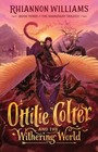Ottilie Colter and the Withering World (The Narroway Trilogy ...