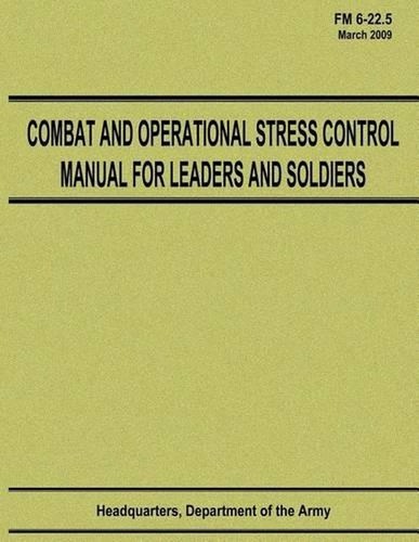 Combat and Operational Stress Control Manual for Leaders and Soldiers ...