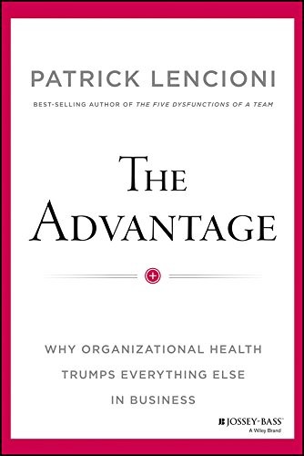 THE ADVANTAGE By Patrick Lencioni - Hardcover *Excellent Condition ...