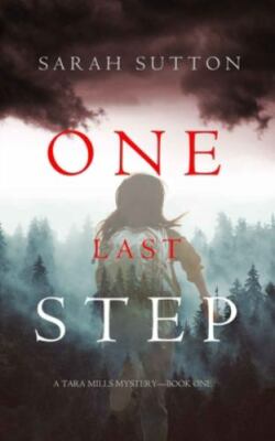 One Last Step [A Tara Mills MysteryBook One] 9781710942088 | eBay