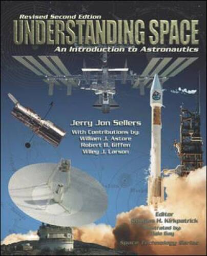 Understanding Space : An Introduction to Astronautics - Hardcover ...