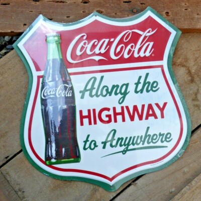 COCA-COLA Along the Highway to Anywhere Embossed COKE METAL SIGN ...