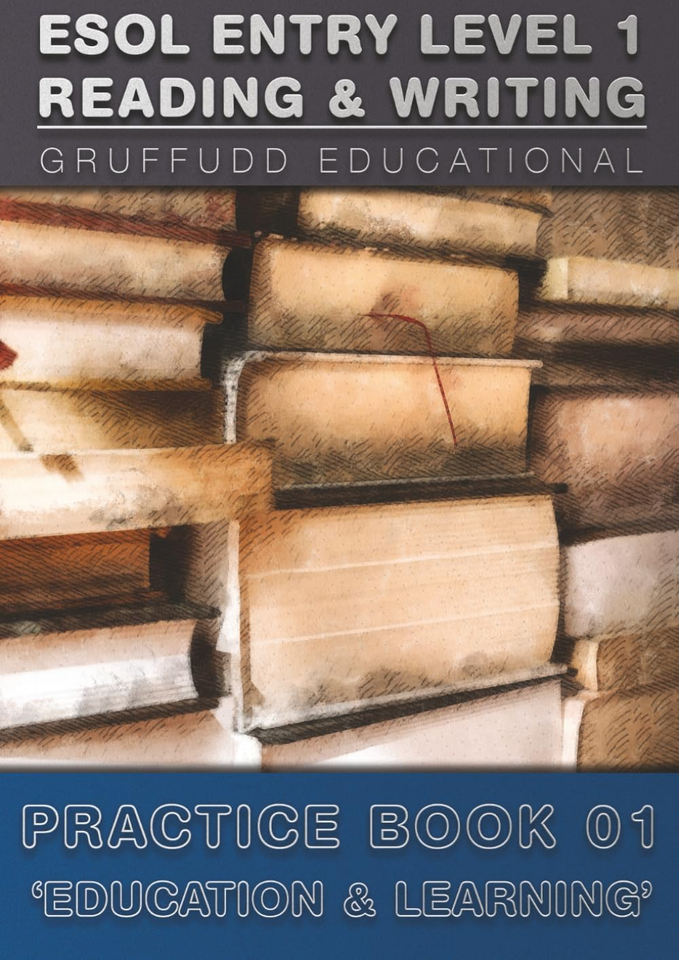 ESOL ENTRY LEVEL 1 - Reading & Writing Practice Book 01 'Education ...