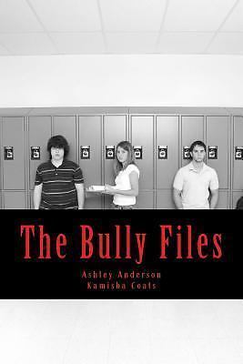 Bully Files : Stories of the Untold by Ashley Anderson (2015, Trade Paperback) for sale online ...