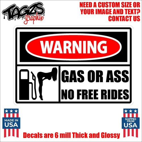Warning Gas Grass Or Ass No Free Rides Printed & Laminated Window Decal ...