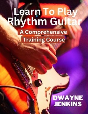 Dwayne Jenkins Learn To Play Rhythm Guitar (Tascabile) | eBay
