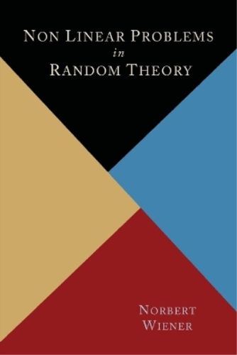 Norbert Wiener Nonlinear Problems in Random Theory (Poche) 9781614275107 | eBay