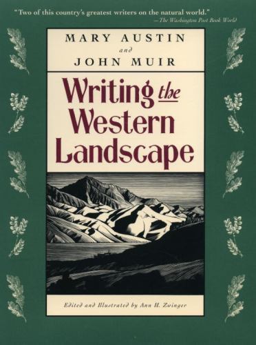 Writing the Western Landscape by Mary Austin and John Muir (1999, Trade ...