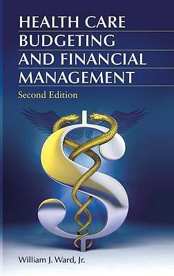 Health Care Budgeting and Financial Management, 2nd Edition by William ...