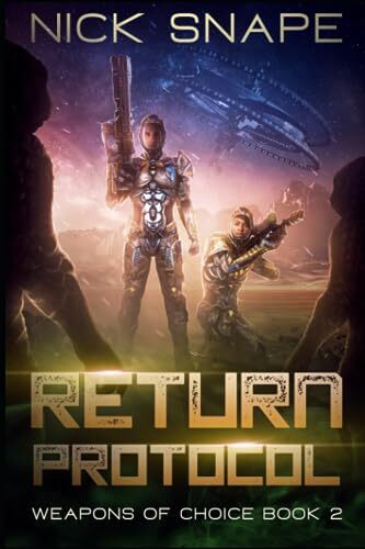 Return Protocol: A First Contact Military... by Snape, Nick Paperback ...