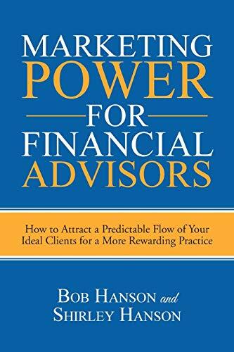 Marketing Power for Financial Advisors: How to Attract a Predictable ...
