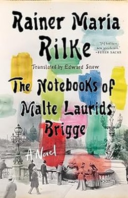 Notebooks of Malte Laurids Brigge : A Novel Paperback Rainer Mari ...