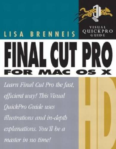 Final Cut Pro HD for Mac OS X: Visual QuickPro Guide - Paperback - GOOD | eBay