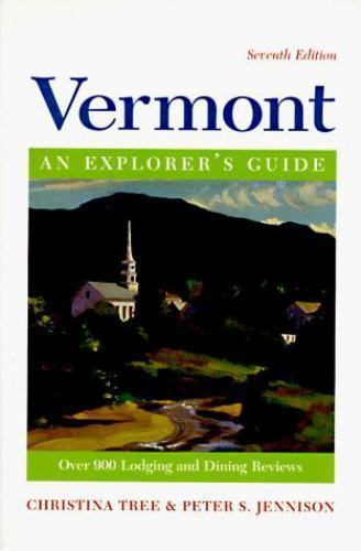 An Explorer's Guide Ser.: Vermont by Peter S. Jennison and Christina ...