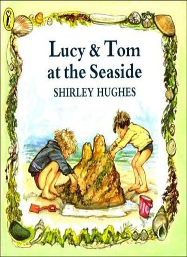 Lucy and Tom at the Seaside (Picture Puffins) By Shirley Hughes | eBay