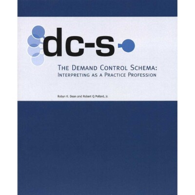 The Demand Control Schema: Interpreting as a Practice Profession ...