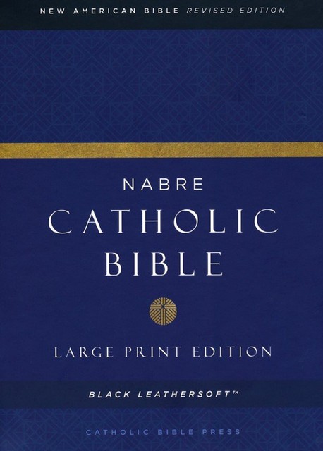 NABRE New American Bible, Revised Edition, Catholic Bible, Large Print ...